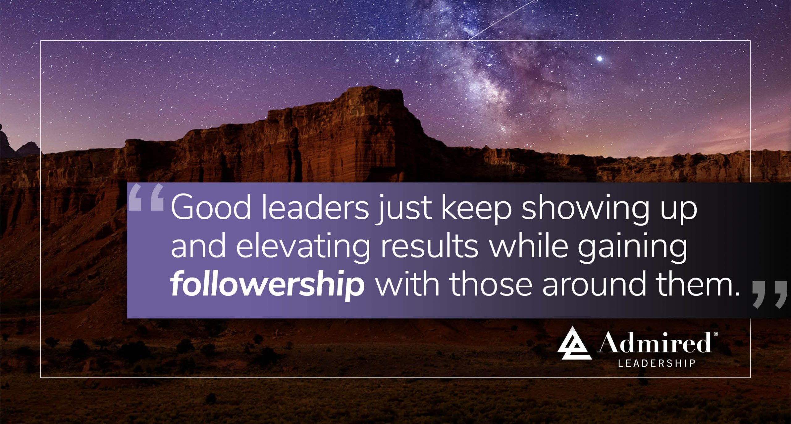 You Can’t Keep a Good Leader Down – Admired Leadership