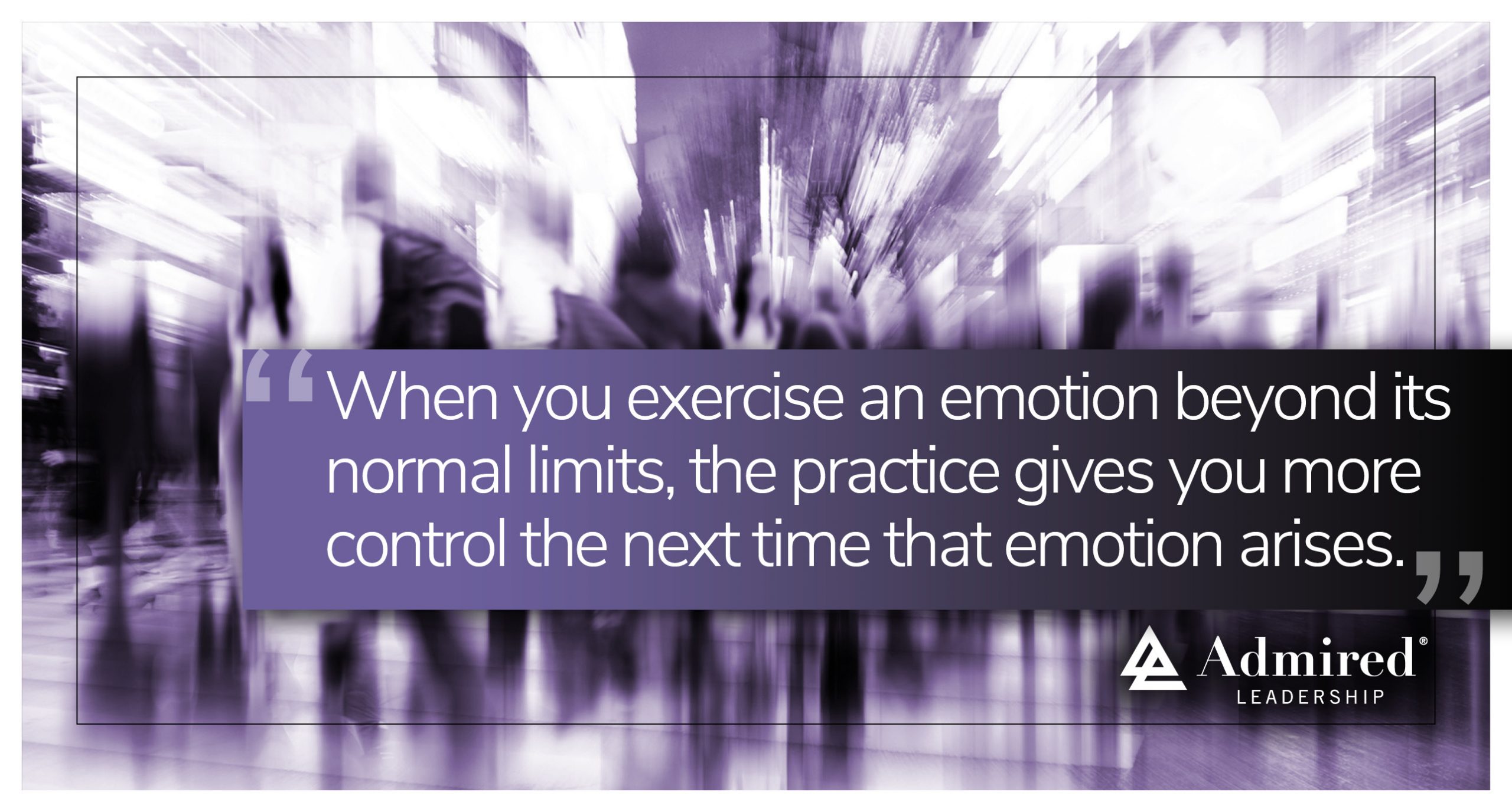 Building Emotional Strength – Admired Leadership