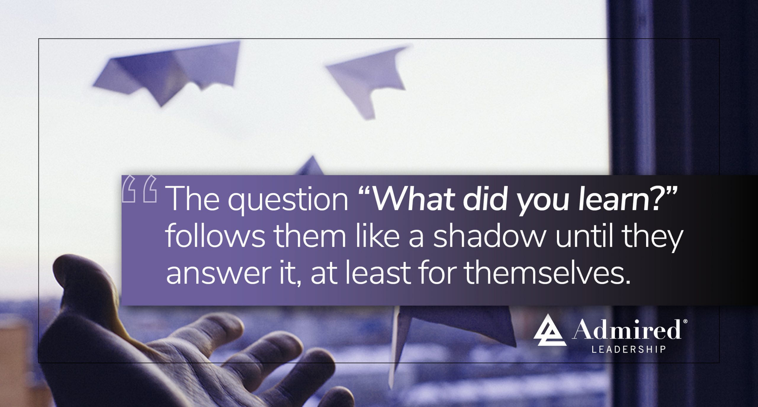 A Question for High Performers – Admired Leadership