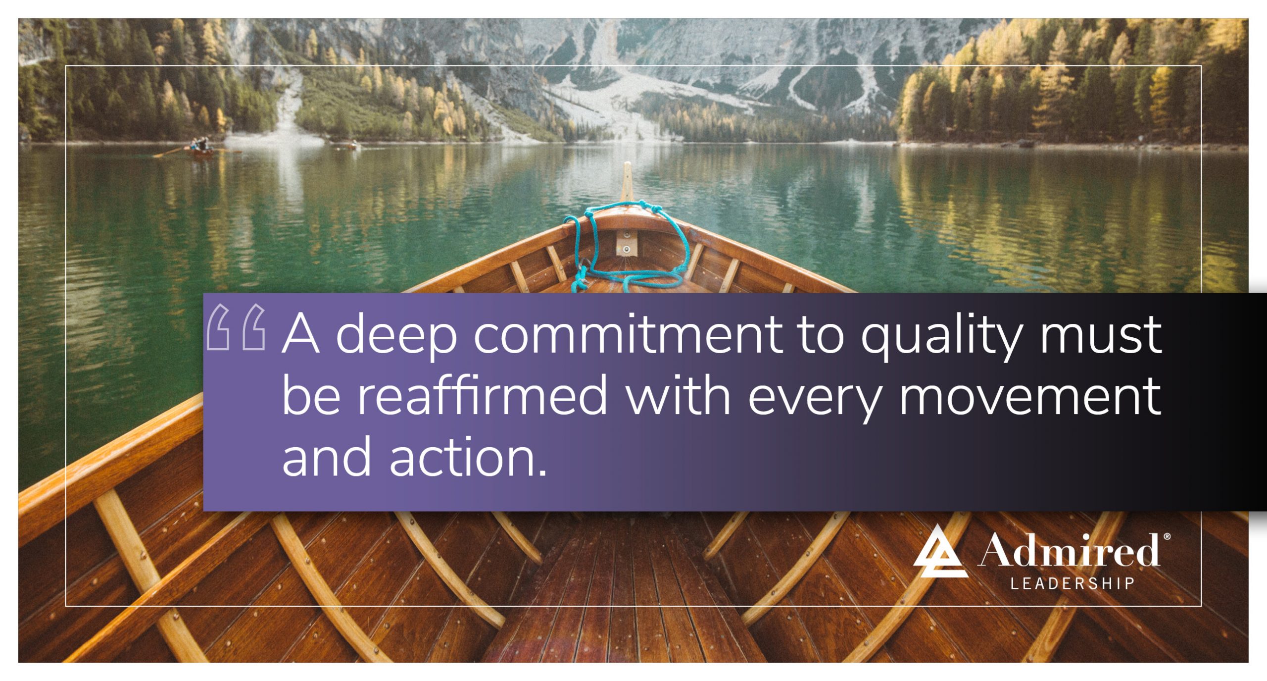 Masterful Work Permeates Culture – Admired Leadership