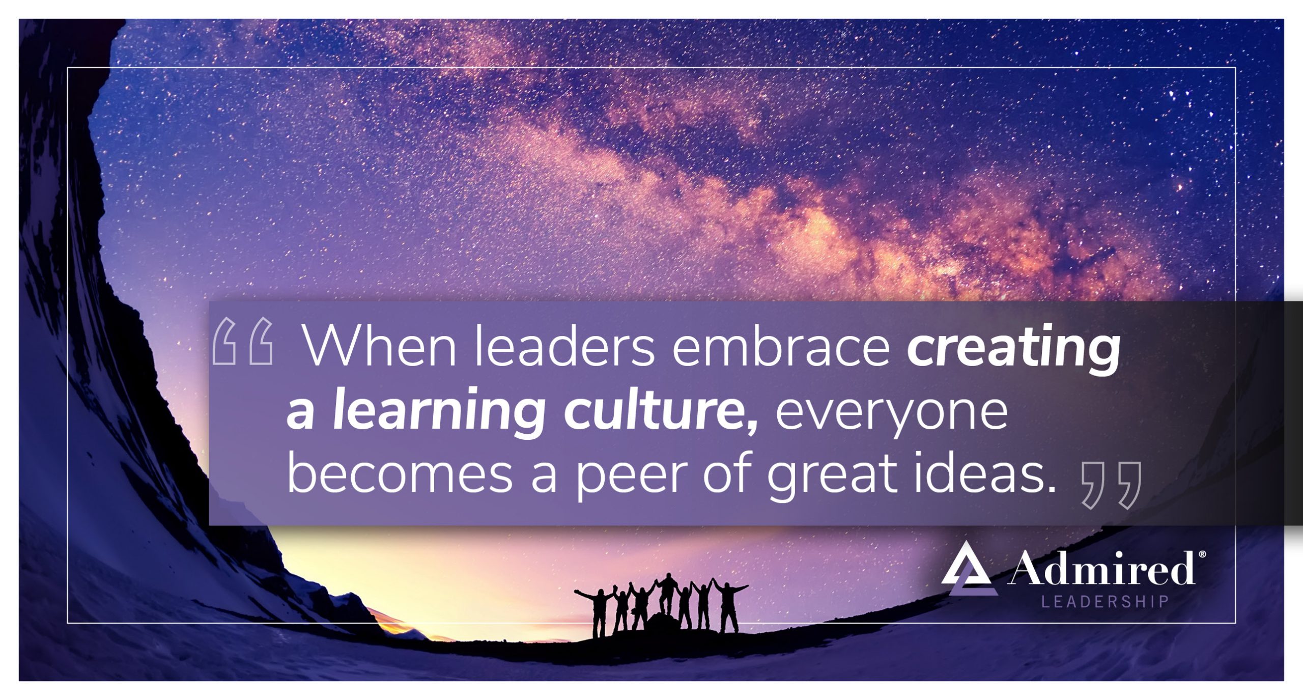 Should You Create a Learning Culture? – Admired Leadership