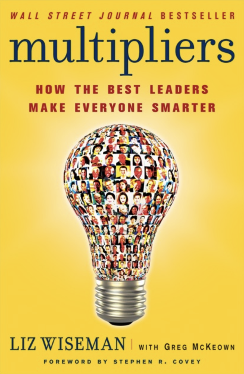 Multipliers – Admired Leadership