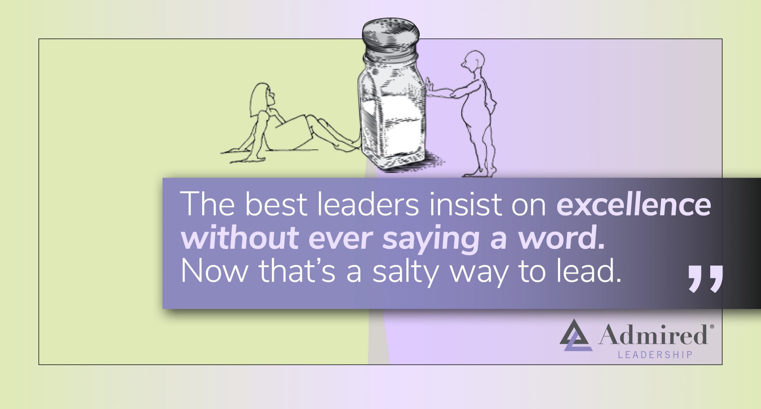 Excellence Through Persuasive Persistence – Admired Leadership