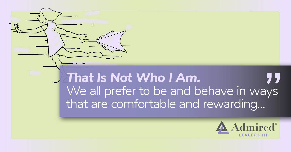 That Is Not Who I Am – Admired Leadership