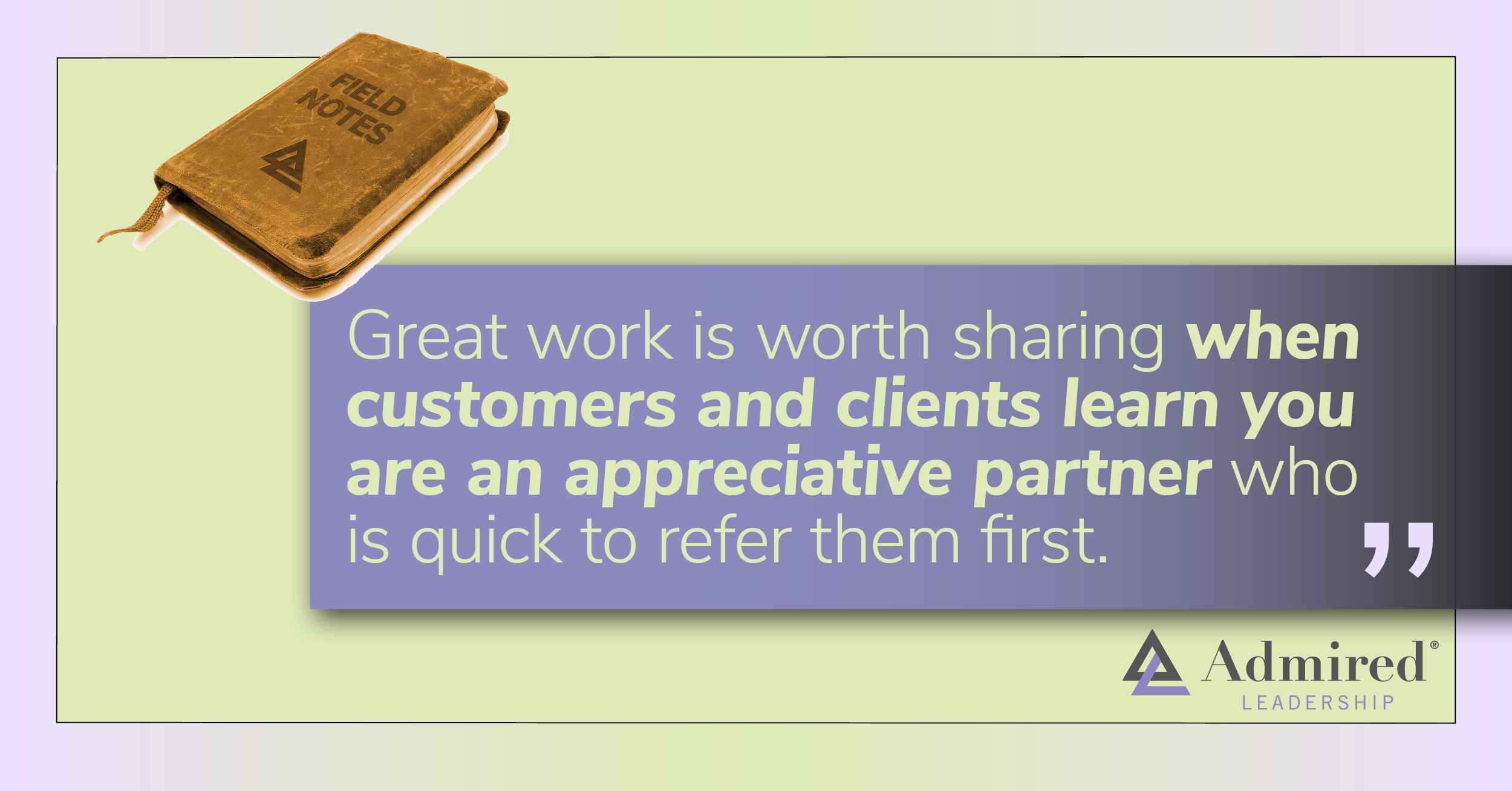 Encouraging Referrals From Customers and Clients – Admired Leadership