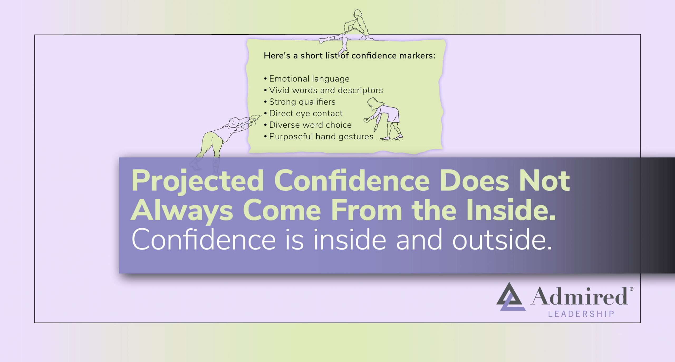 Projected Confidence Does Not Always Come From the Inside – Admired ...