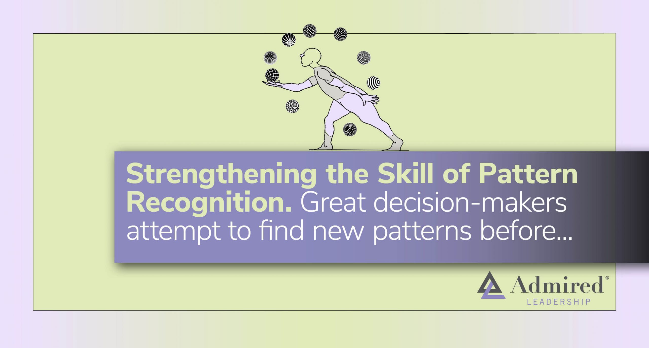Strengthening the Skill of Pattern Recognition – Admired Leadership