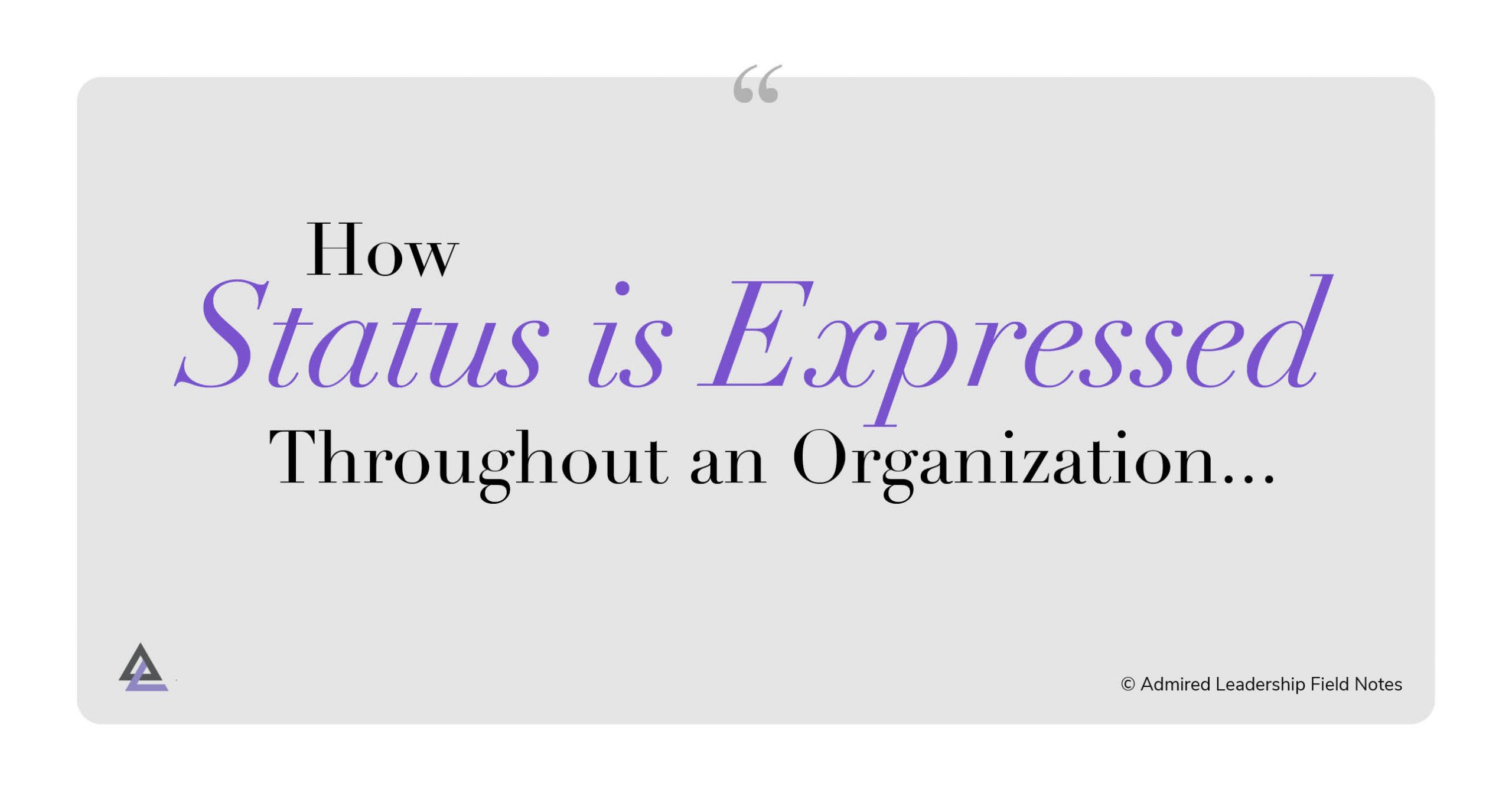 How Organization and Team Cultures Are Defined by Status – Admired ...