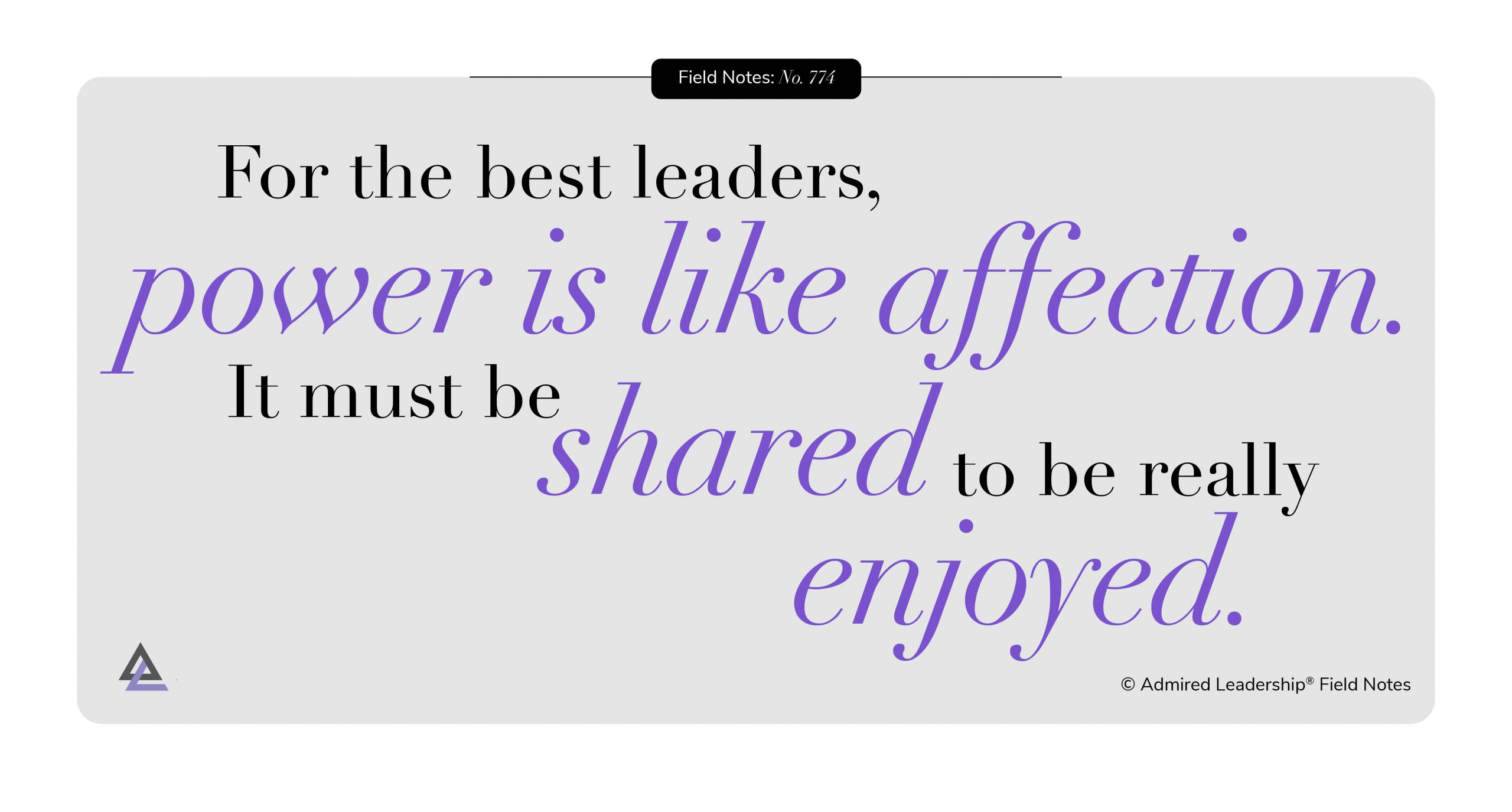 Why Power Corrupts – Admired Leadership