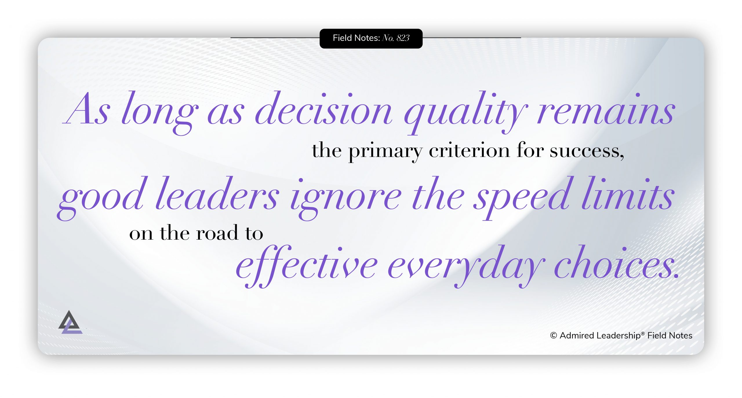 Leaders Who Make Lightning-Quick Decisions – Admired Leadership