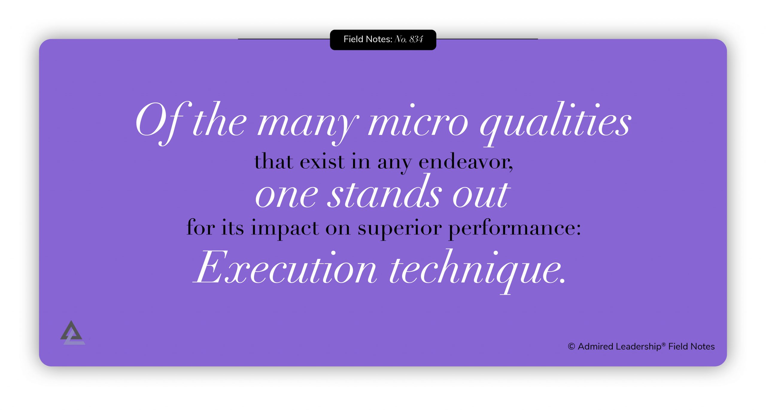 The Importance of Execution Technique – Admired Leadership