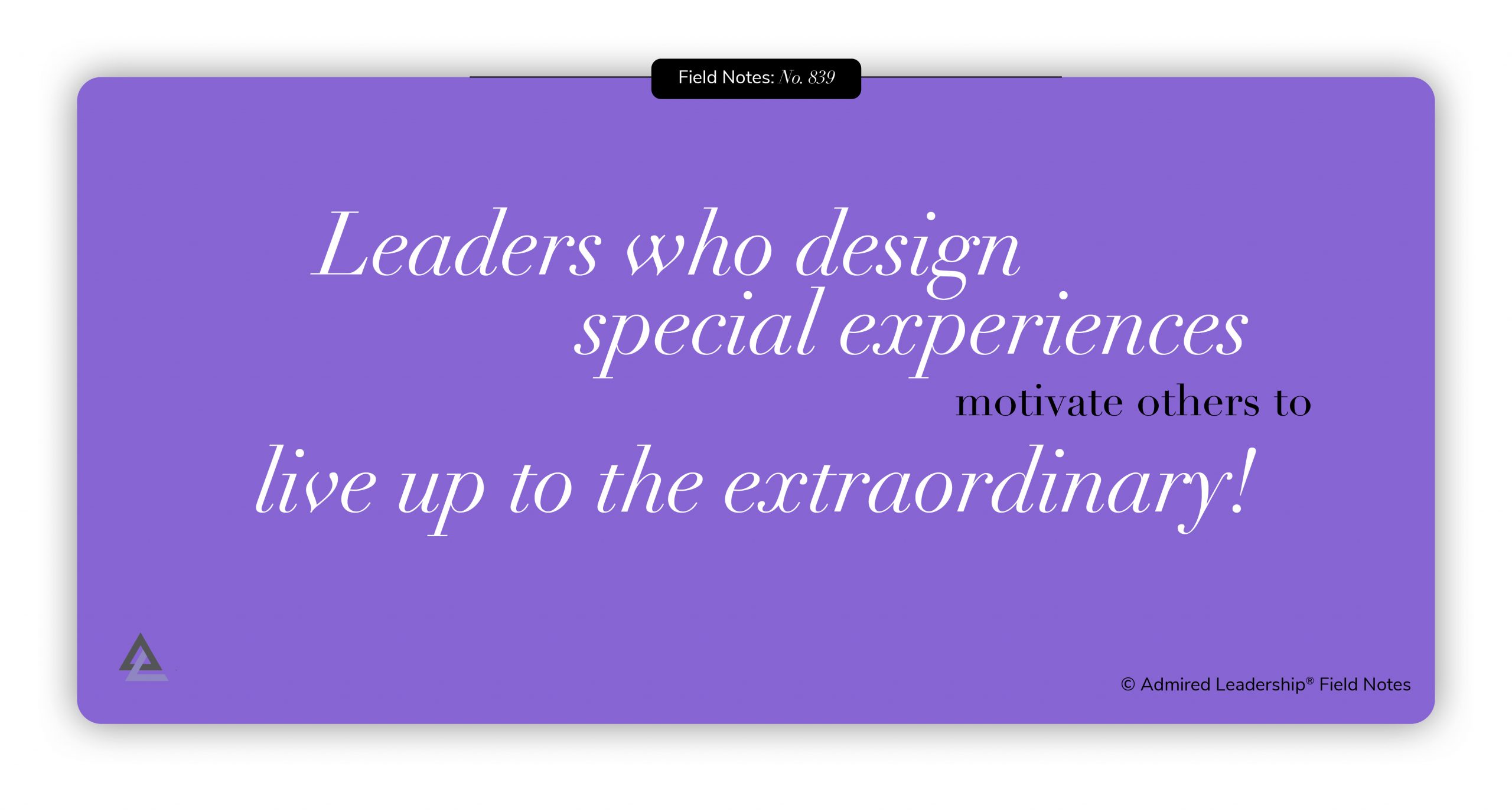 What Makes an Experience Special? – Admired Leadership