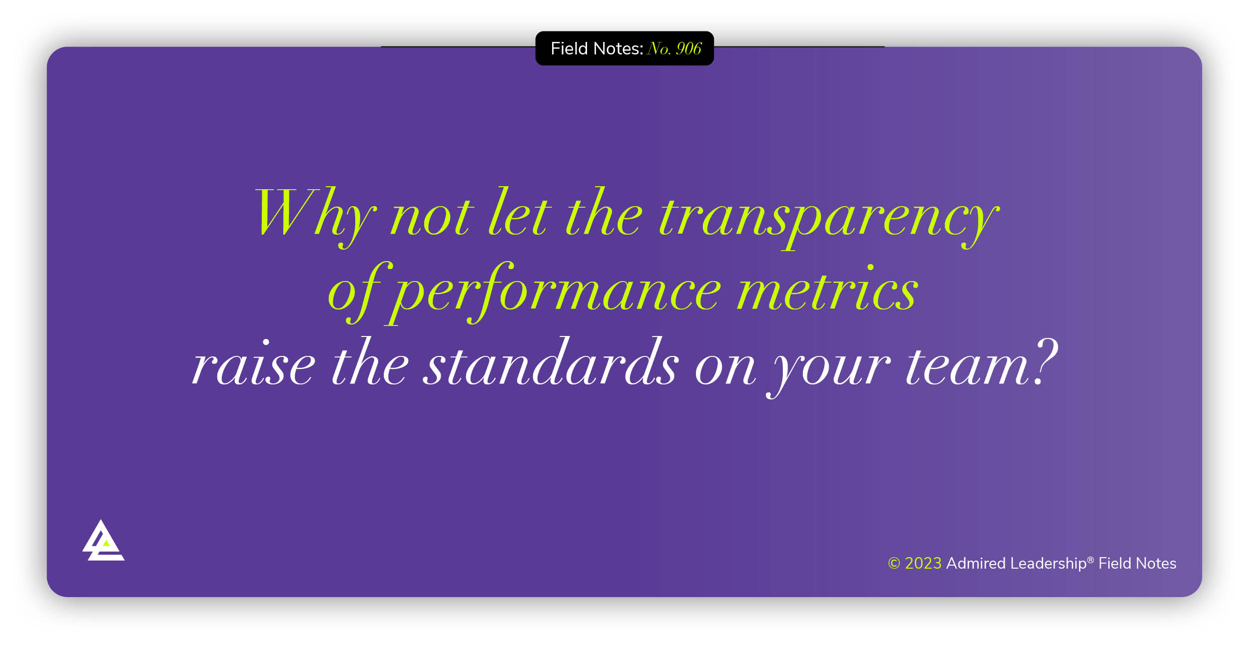 Make Individual Performance Transparent to the Team – Admired Leadership