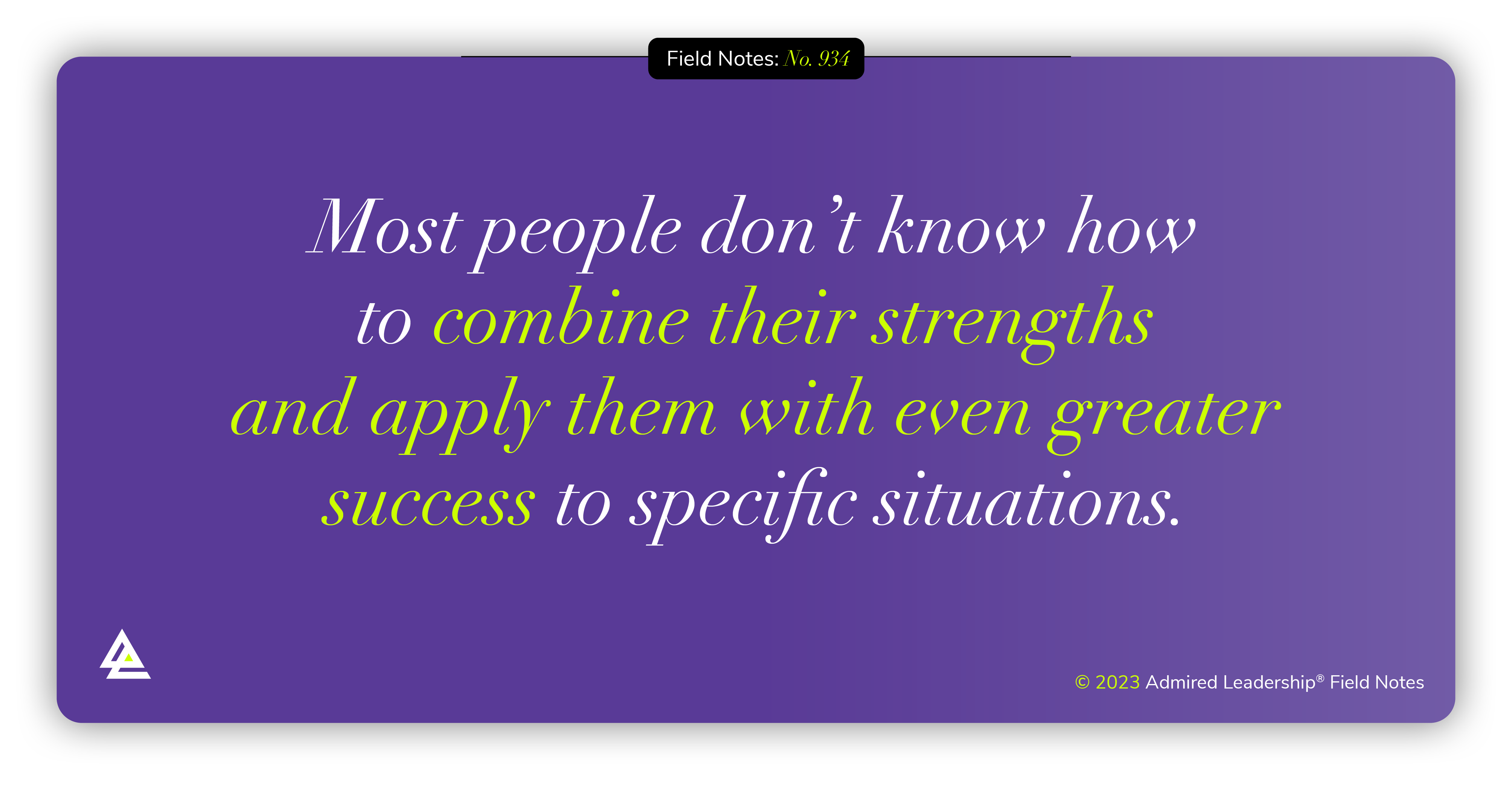 Helping Others Combine and Apply Their Strengths – Admired Leadership